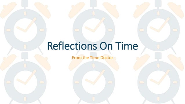 Reflections on time management | PPTX | Social Networking | Internet