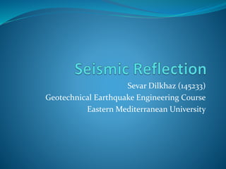 Seismic Reflection | PPTX