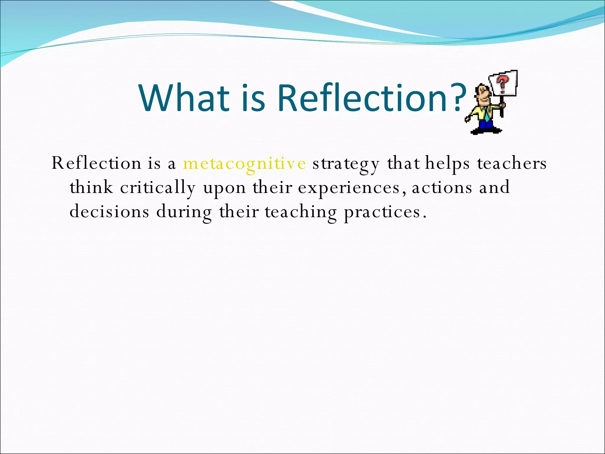 Reflective Teaching Slides | PPT