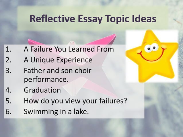 Reflective essay topic ideas | PPTX | Education