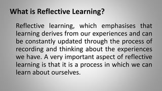 Reflective learning | PPTX