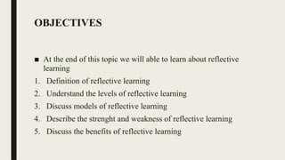 Reflective learning.pptx bs nursing 3rd year slbs | PPT