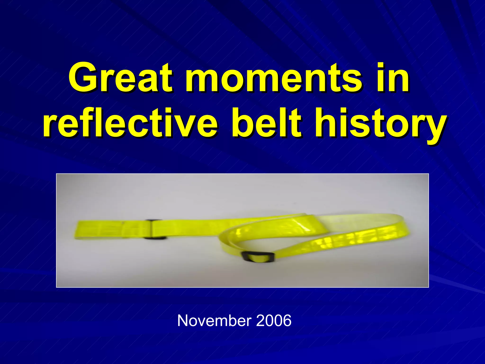 Brief History of the Reflective Belt | PPS