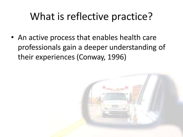 reflectivepractice-140723070903-phpapp02.pptx