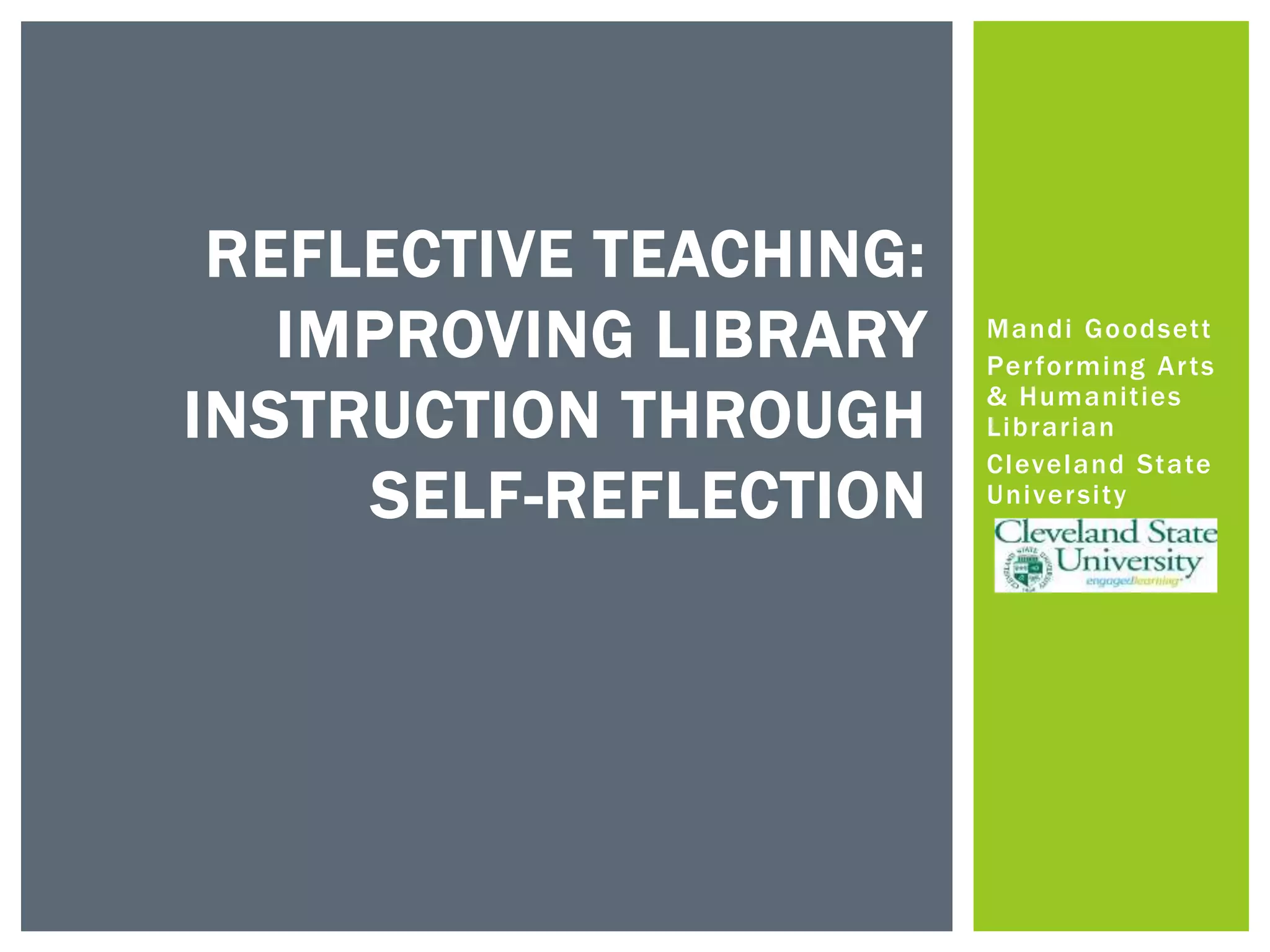 Reflective Teaching: Improving Library Instruction Through Self ...