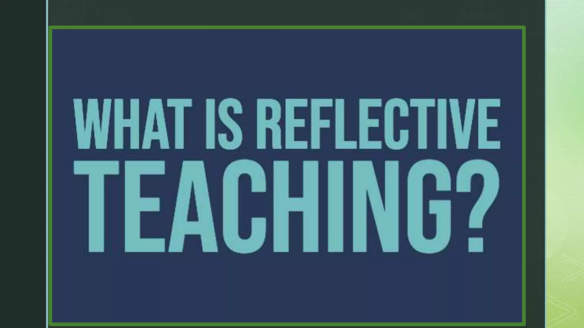 REFLECTIVE TEACHING.pptx
