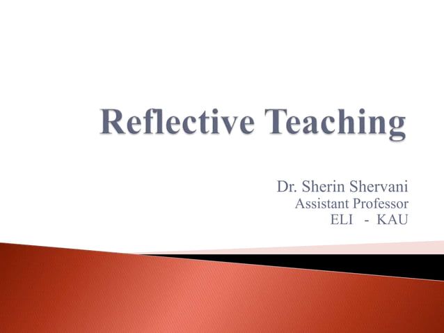 Reflective_Teaching_leads_to_better_Prof.ppt