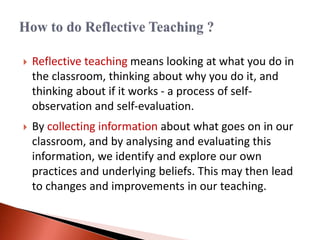 Reflective_Teaching_leads_to_better_Prof.ppt