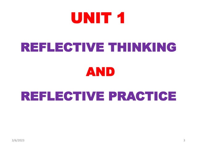 Reflective Thinking and Reflective practice - Copy.ppt