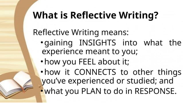 REFLECTIVE WRITING AND MODELS OF REFLECTIVE WRITING.pptx | Special ...