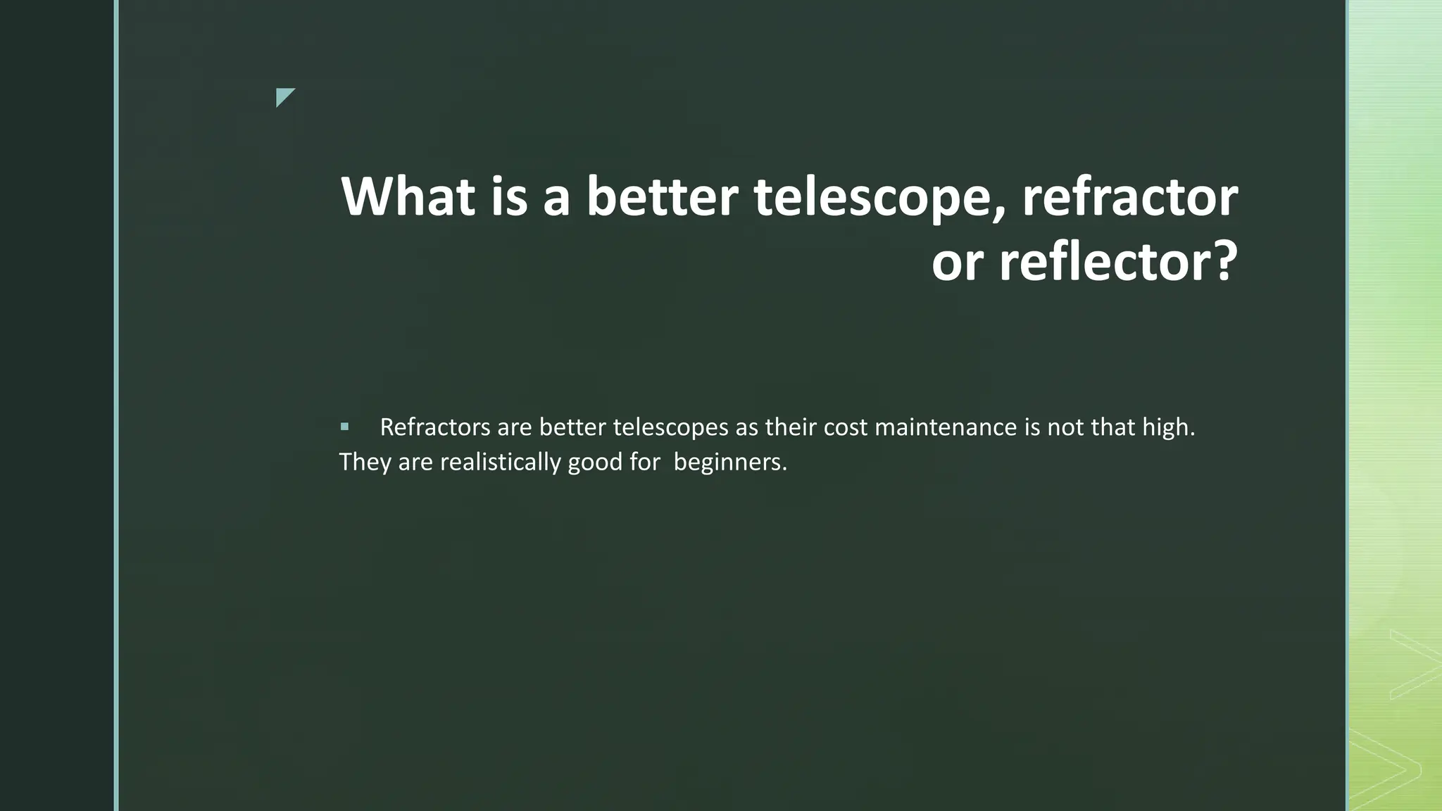 Reflector Vs Refractor Telescope ppt.pptx