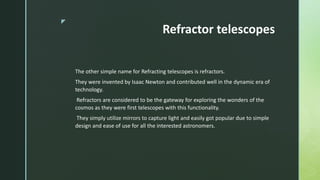 Reflector Vs Refractor Telescope ppt.pptx
