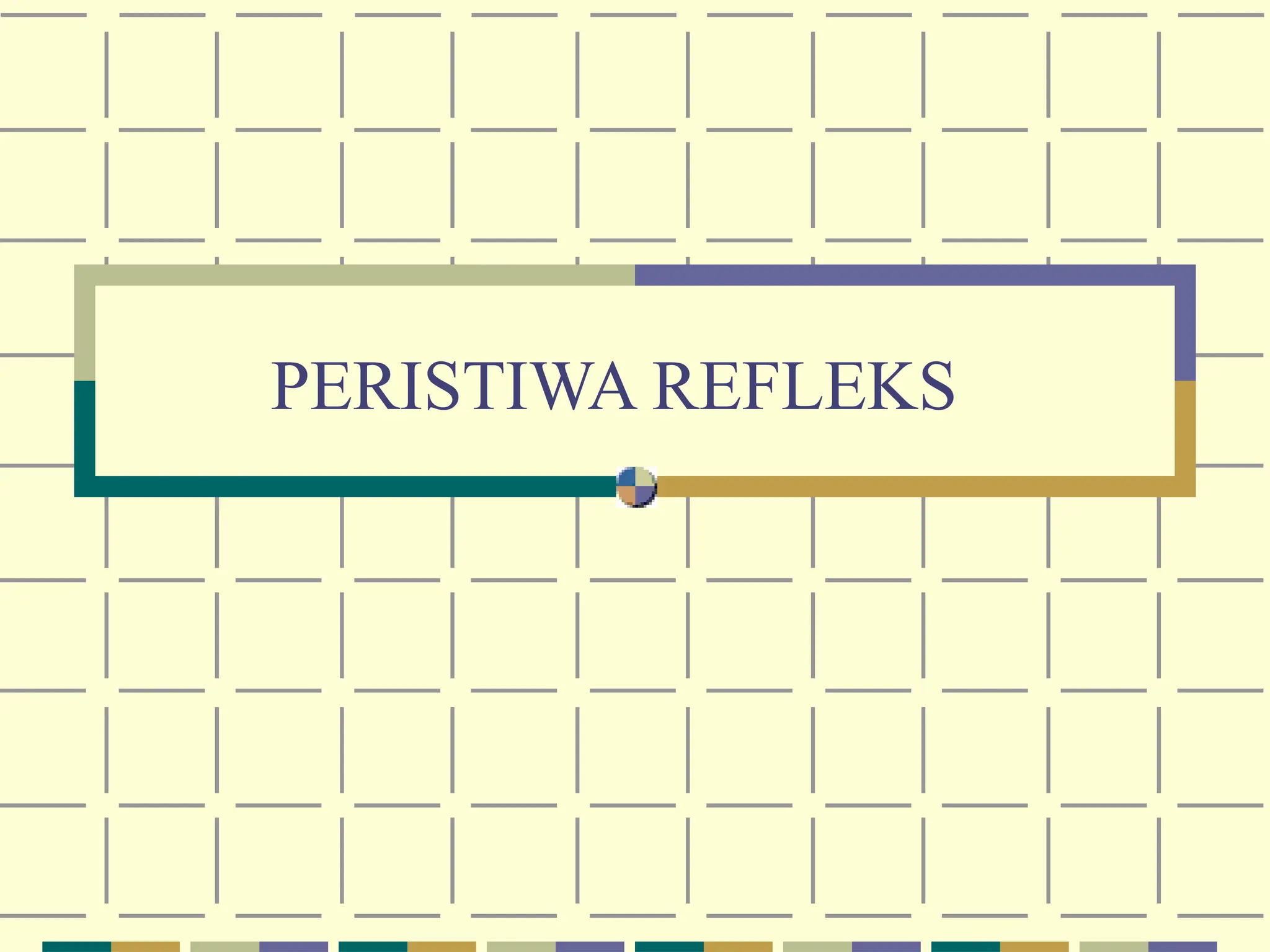 PERISTIWA REFLEKS, GERAKAN PADA MANUSIA.ppt