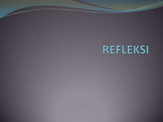 Refleksi | PPTX