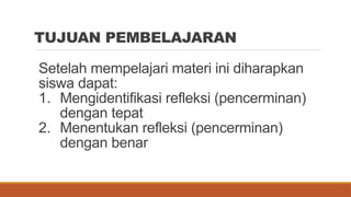 Refleksi pencerminan materi matematika.pptx