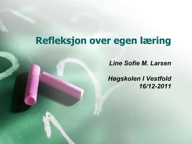 Refleksjon over egen læring rett | PPT
