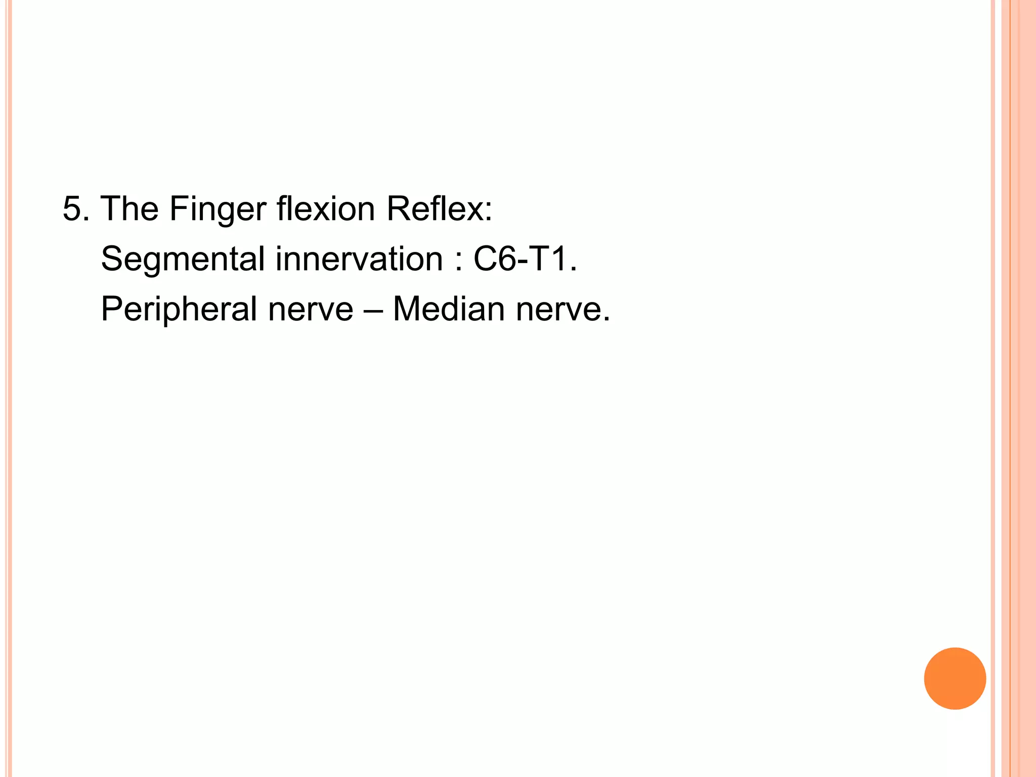 Reflexes - Superficial and Deep tendon reflexes | PPTX