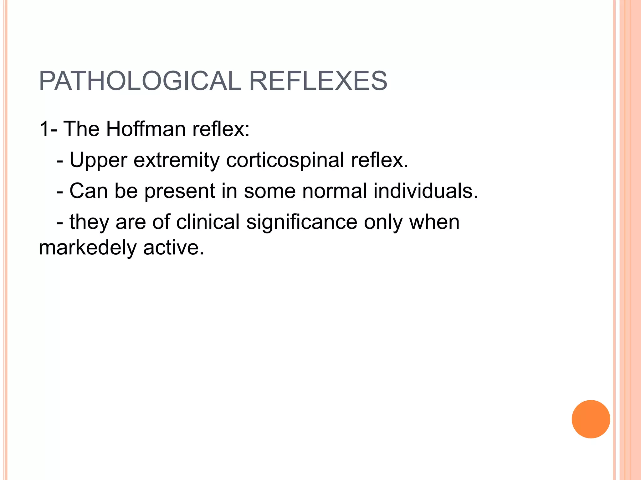 Reflexes - Superficial and Deep tendon reflexes | PPTX