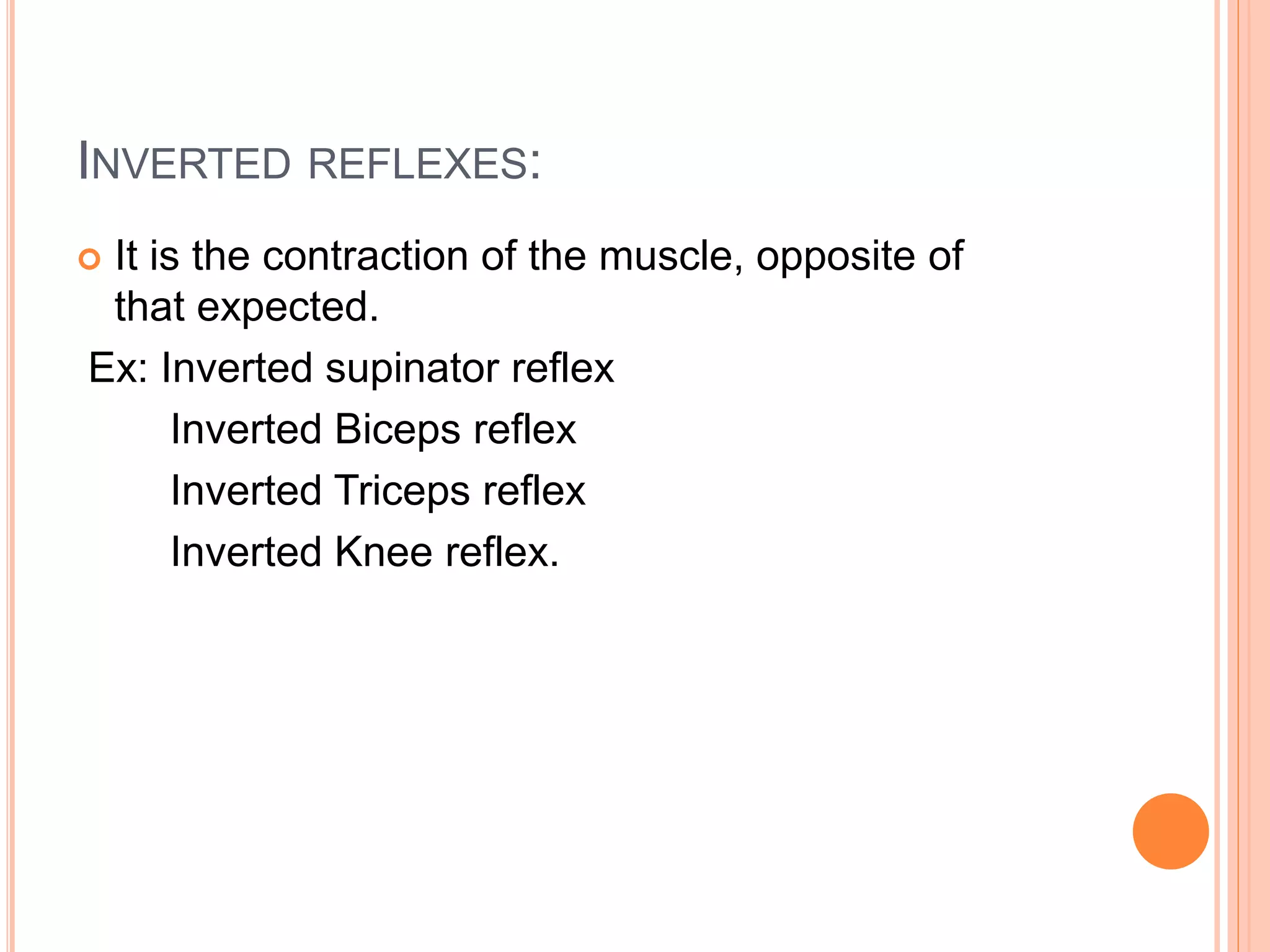 Reflexes - Superficial and Deep tendon reflexes | PPTX