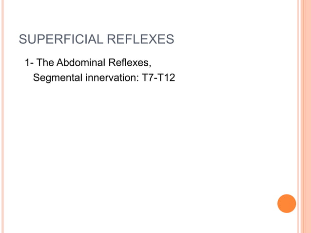 Reflexes - Superficial and Deep tendon reflexes | PPTX