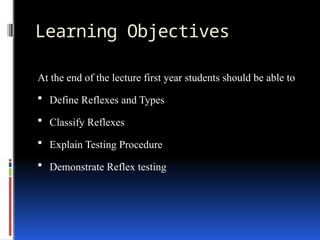 Reflex Examination, Introduction and Procedure | PPTX