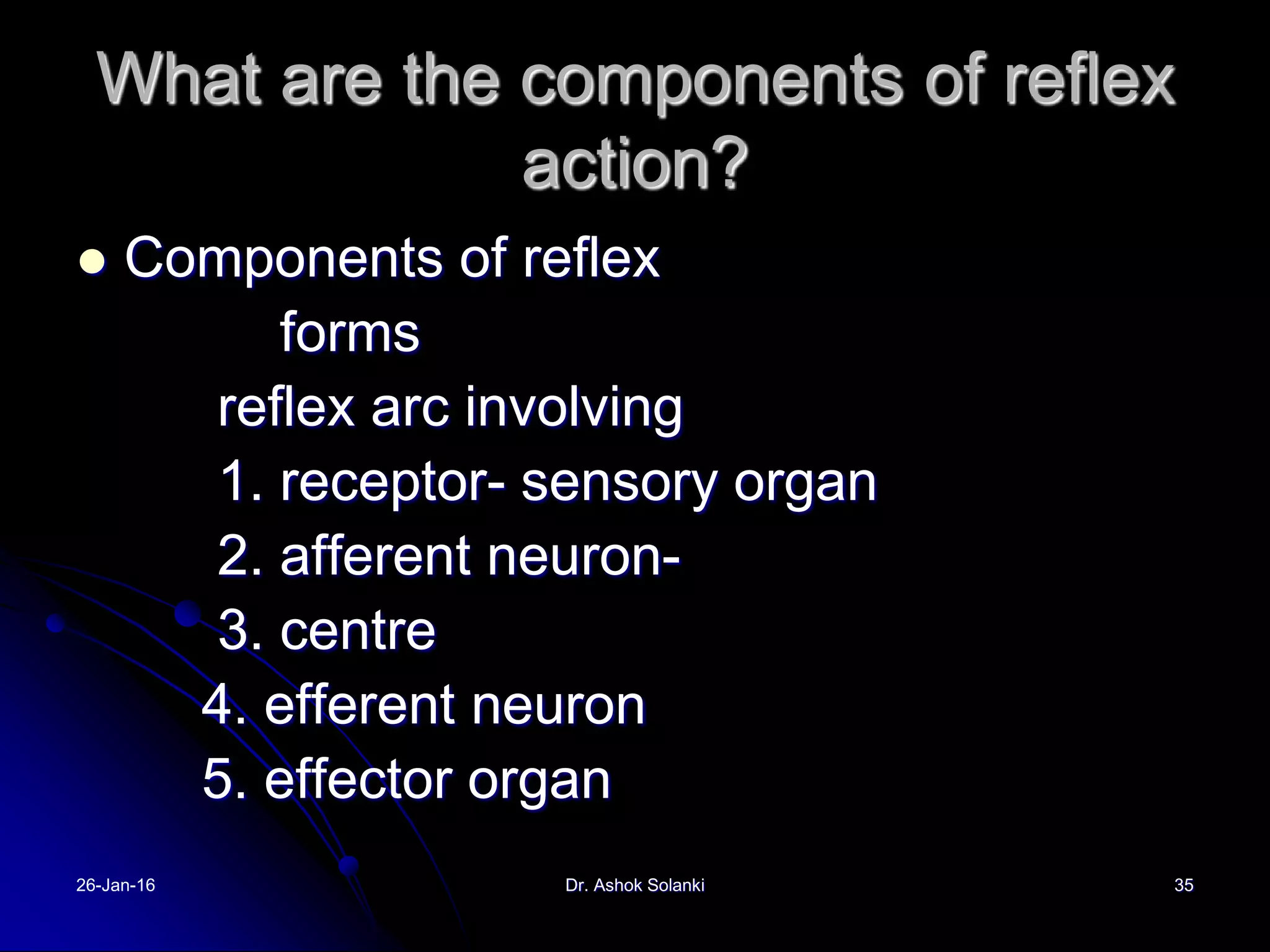 reflexes, clasifications, and functions. | PPTX