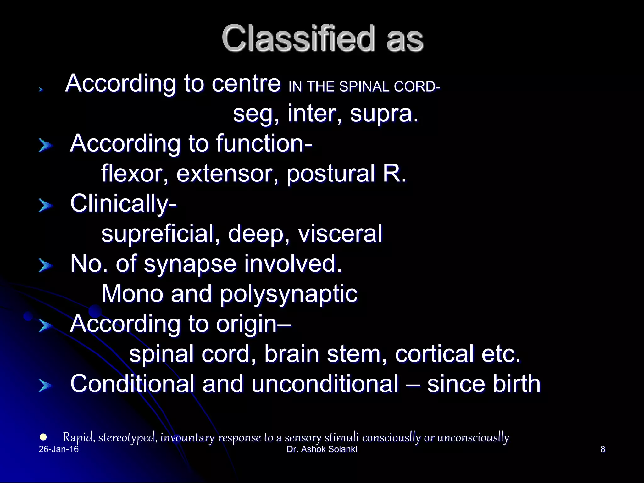 reflexes, clasifications, and functions. | PPTX