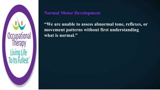 Normal Motor Development Infant | PPTX