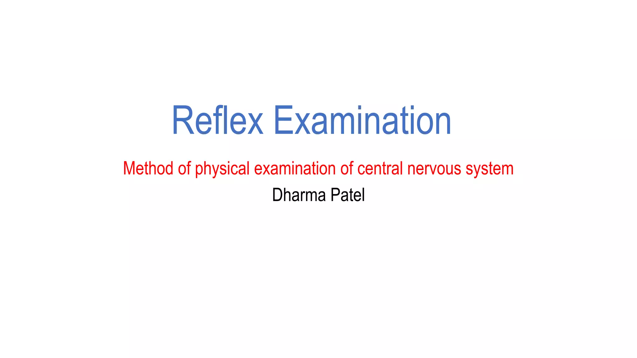 Reflex Examination.pptx | Brain and Nervous System Disorders | Diseases ...