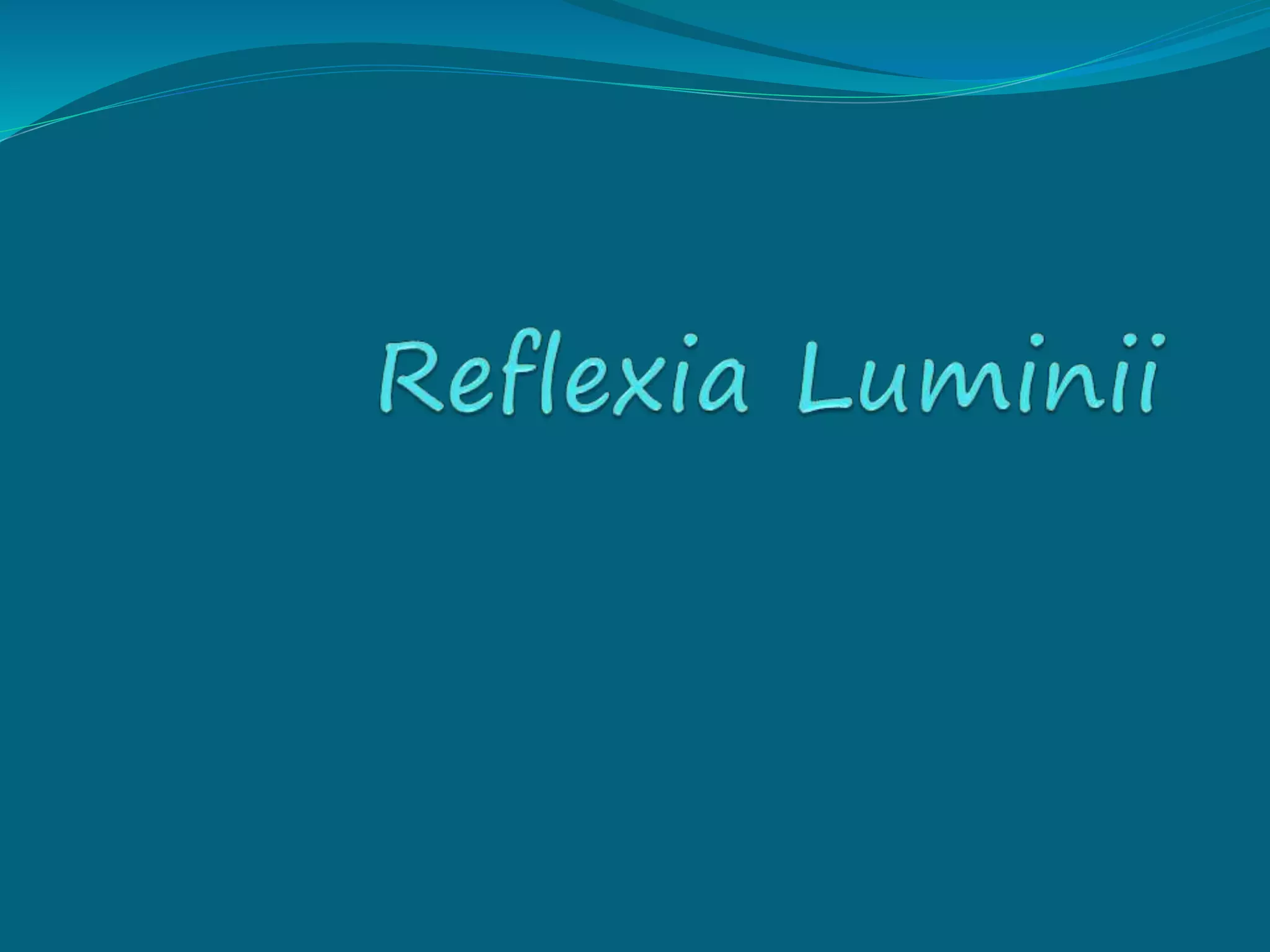 Reflexia luminii | PPTX