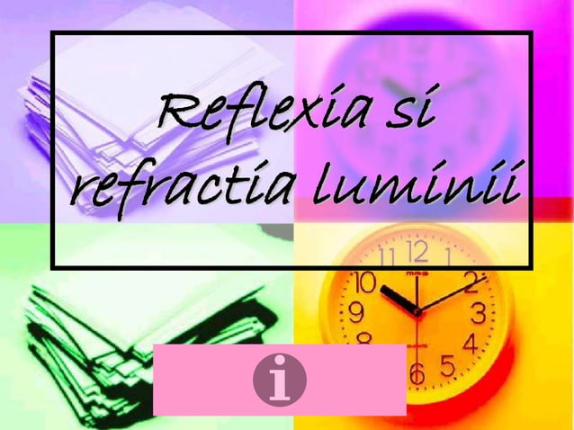Reflexia si refractia luminii | PPTX