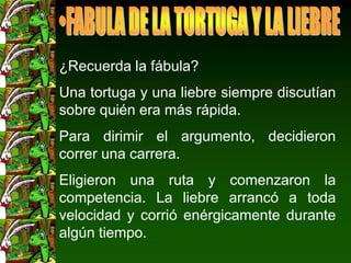 La liebre y la tortuga
