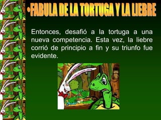 La liebre y la tortuga