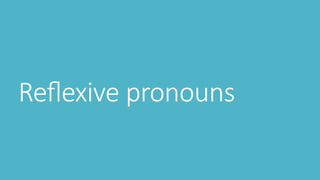 reflexive-pronouns reflexive presentation _149322 5.pptx