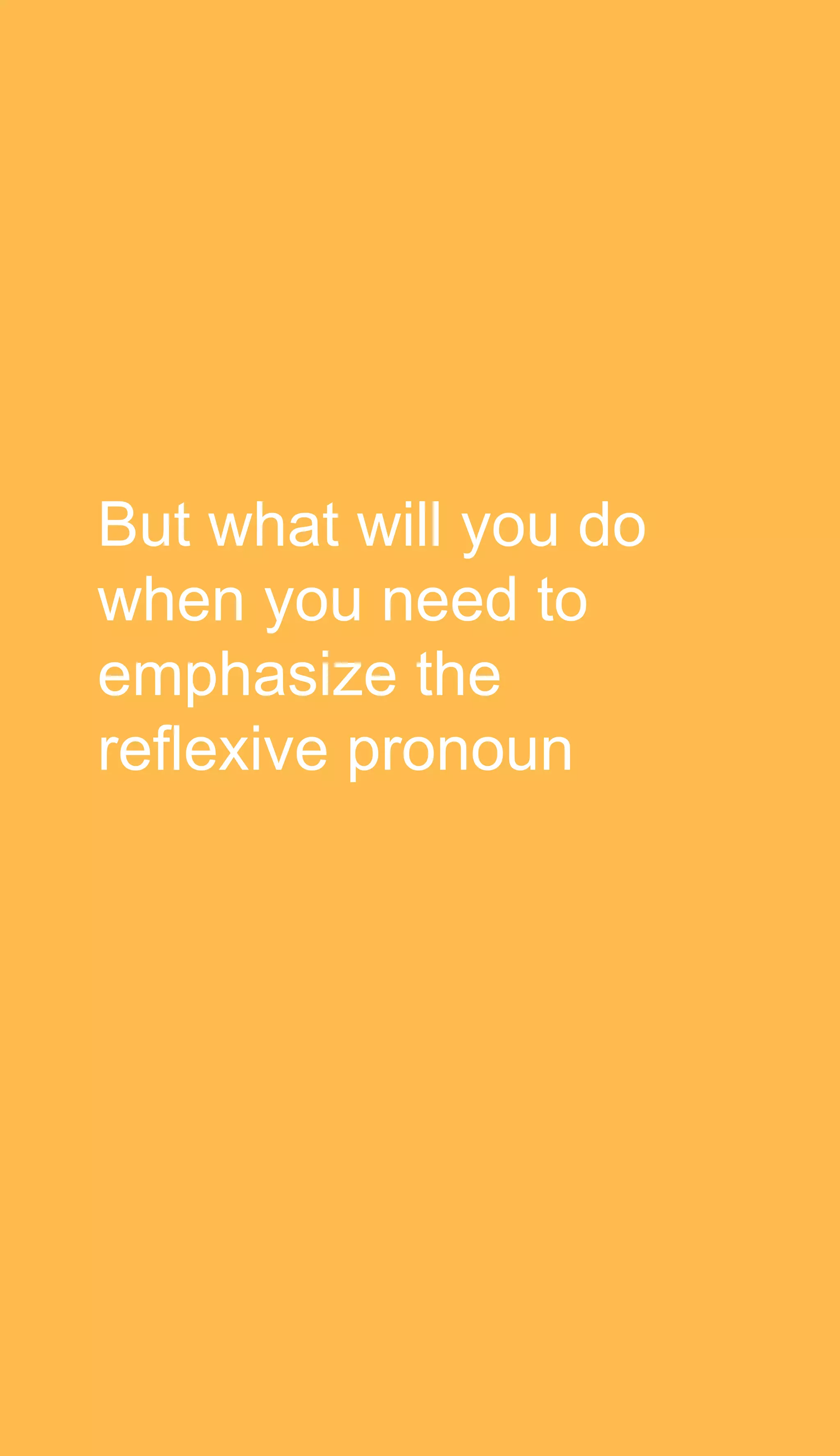 Reflexive and emphatic_pronouns | PPTX