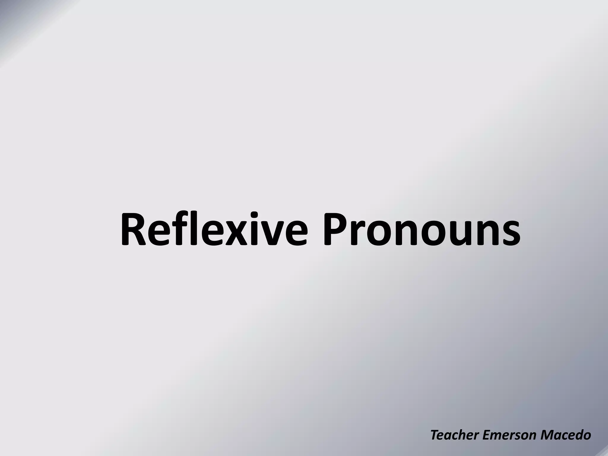 Reflexive Pronouns | PPTX