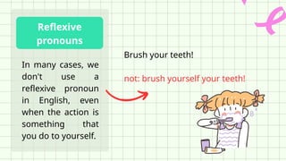 Reflexive pronouns, emphatic pronouns, each other and one another.pptx