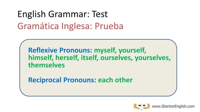 Gramática Inglesa - Test: Pronombres reflexivos y recíprocos del inglés ...