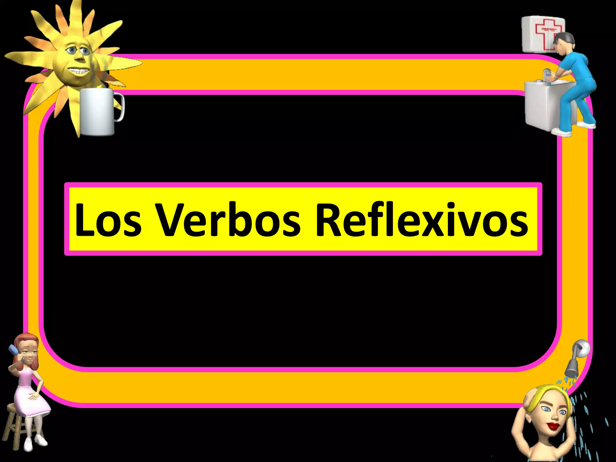 Reflexive Verb PPt | PPTX