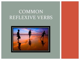 Reflexive verbs - in French | PPTX
