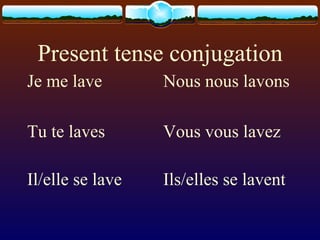 Reflexive verbs (french) | PPT | Shaving | Personal Care