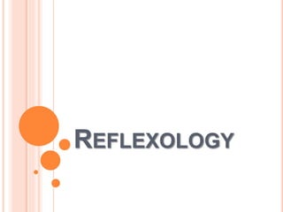 Reflexology | PPTX