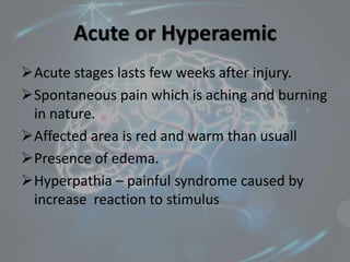 Reflex sympathetic dystrophy and causalgia | PPTX
