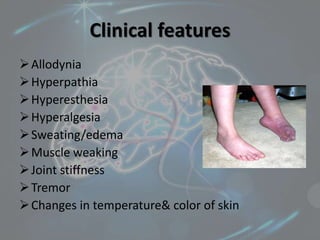 Reflex sympathetic dystrophy and causalgia | PPTX