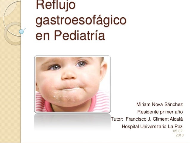 Reflujo gastroesofágico en Pediatría Reflujo gastroesofágico en Pediatría
