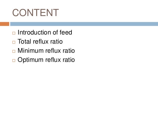 Reflux ratio