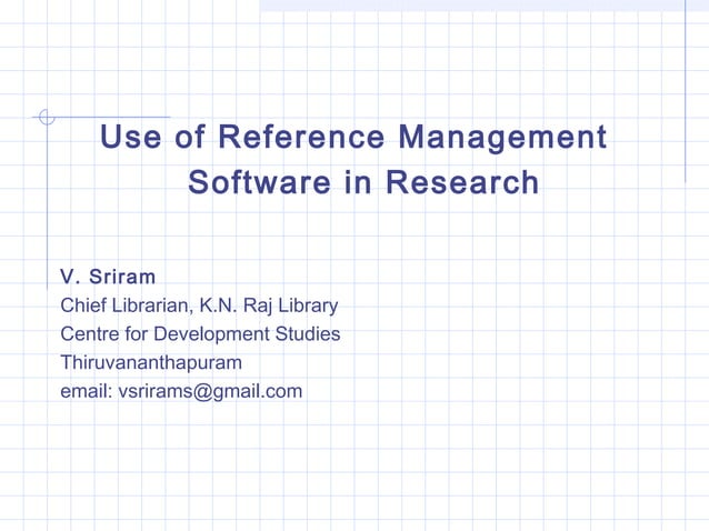 Use of Reference Management Software in Research by V. Sriram | PPT ...