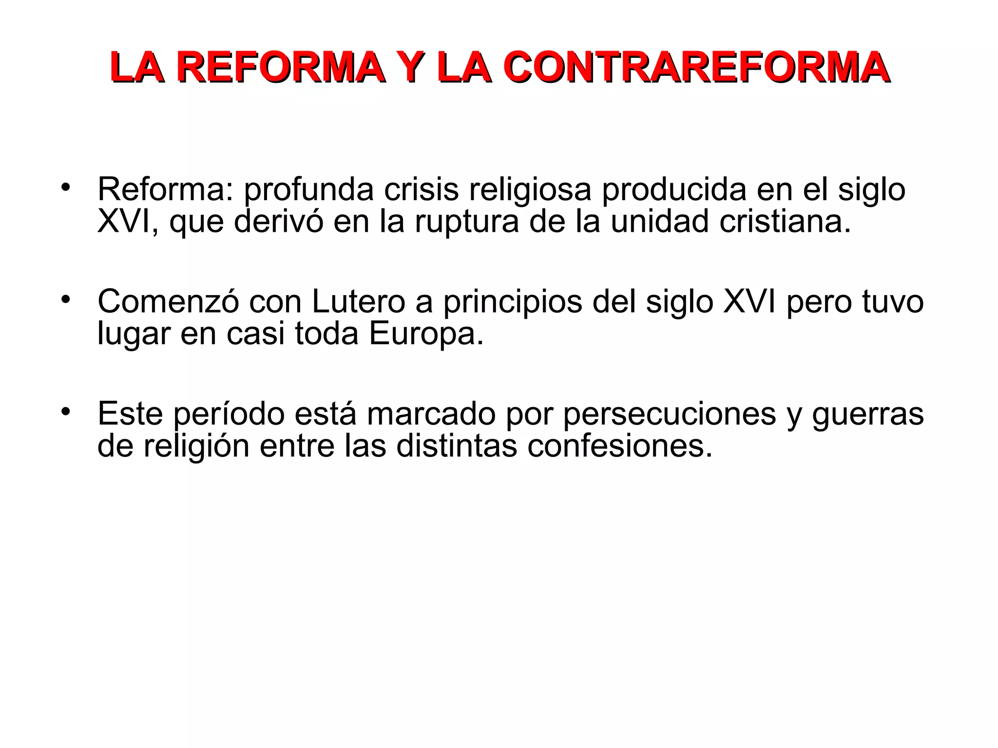 Reforma y Contrarreforma religiosa. El Concilio de Trento | PPT