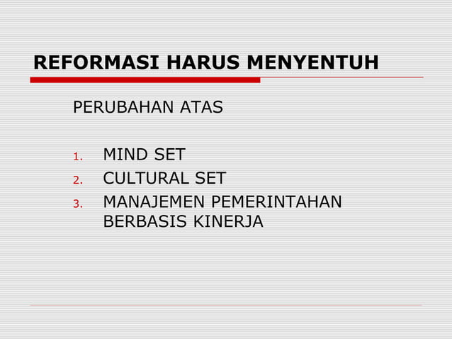 Reformasi Birokrasi dan Peran Birokrasi Dalam Sistem Pemerintahan ...