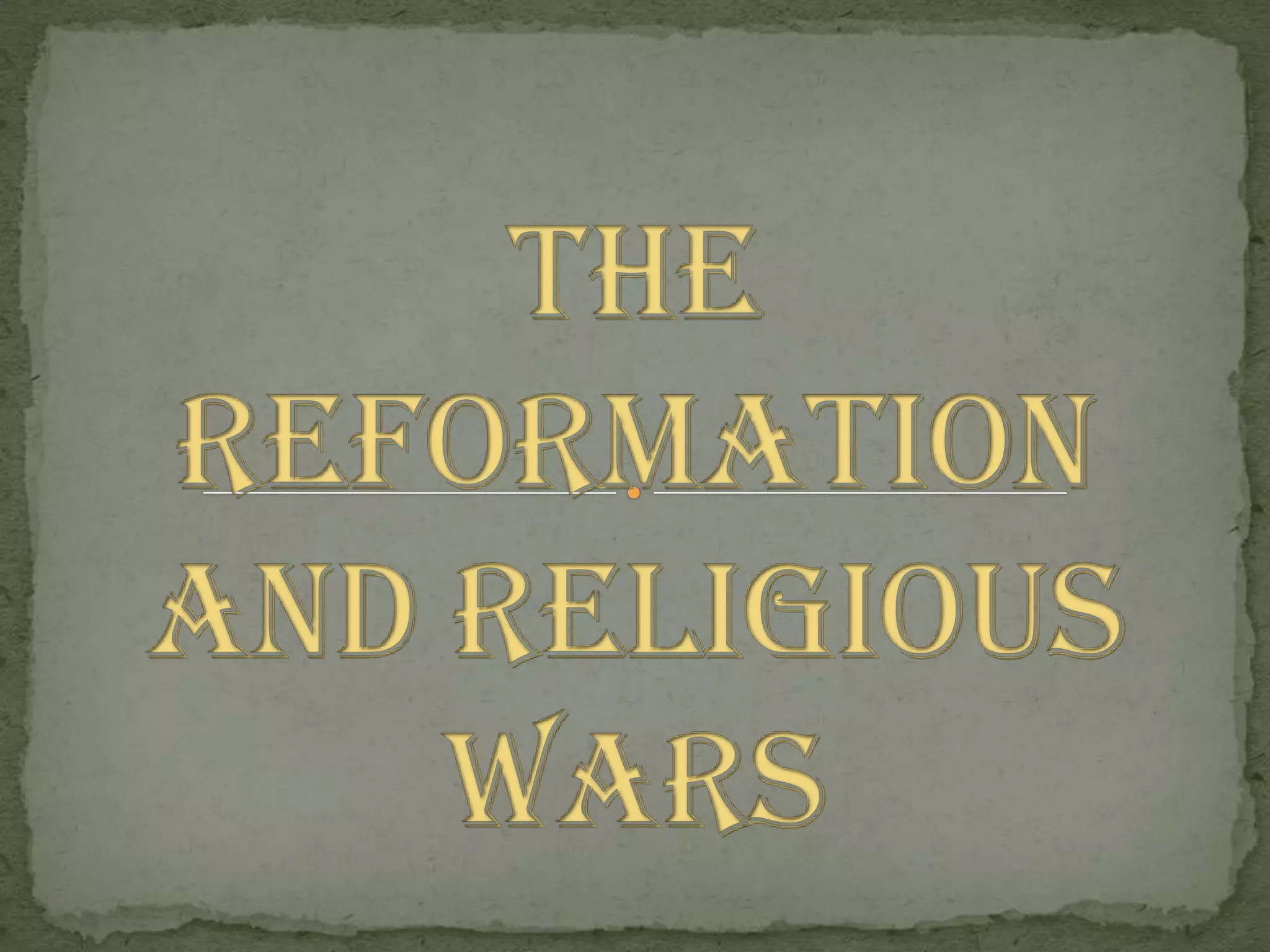 Reformation and Religious Wars Part 1 | PPTX | Christianity | Religion ...